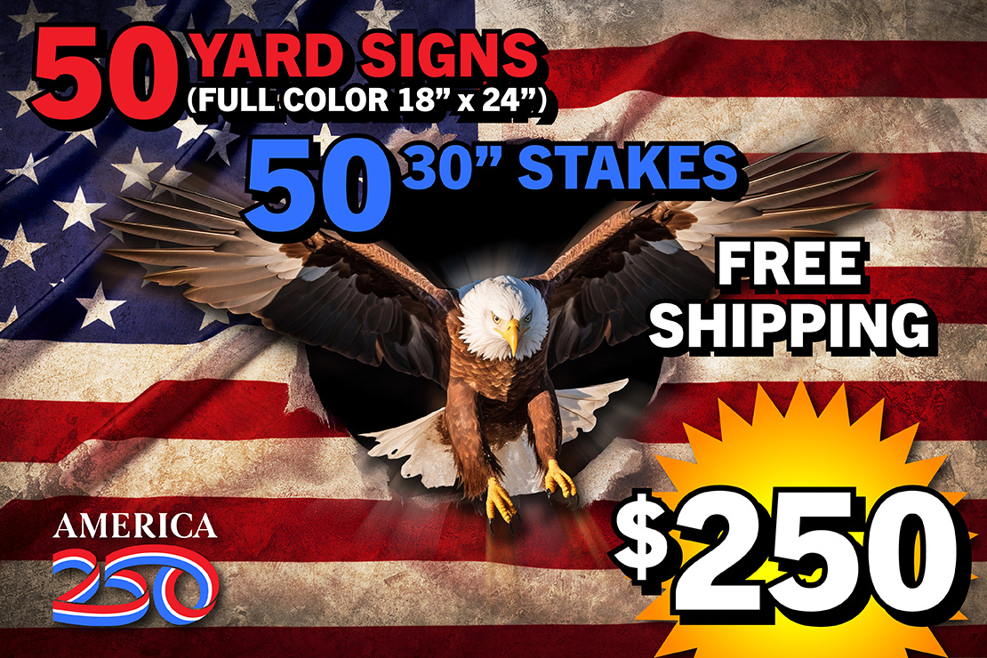 50 yard sign package with stakes and free shipping via UPS ground.