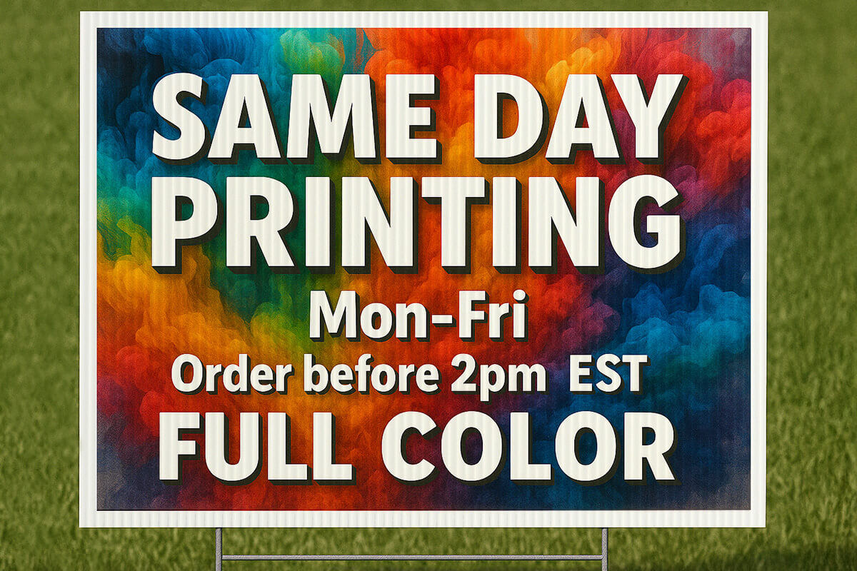 Custom Printed Same Day Yard Signs - 24x18